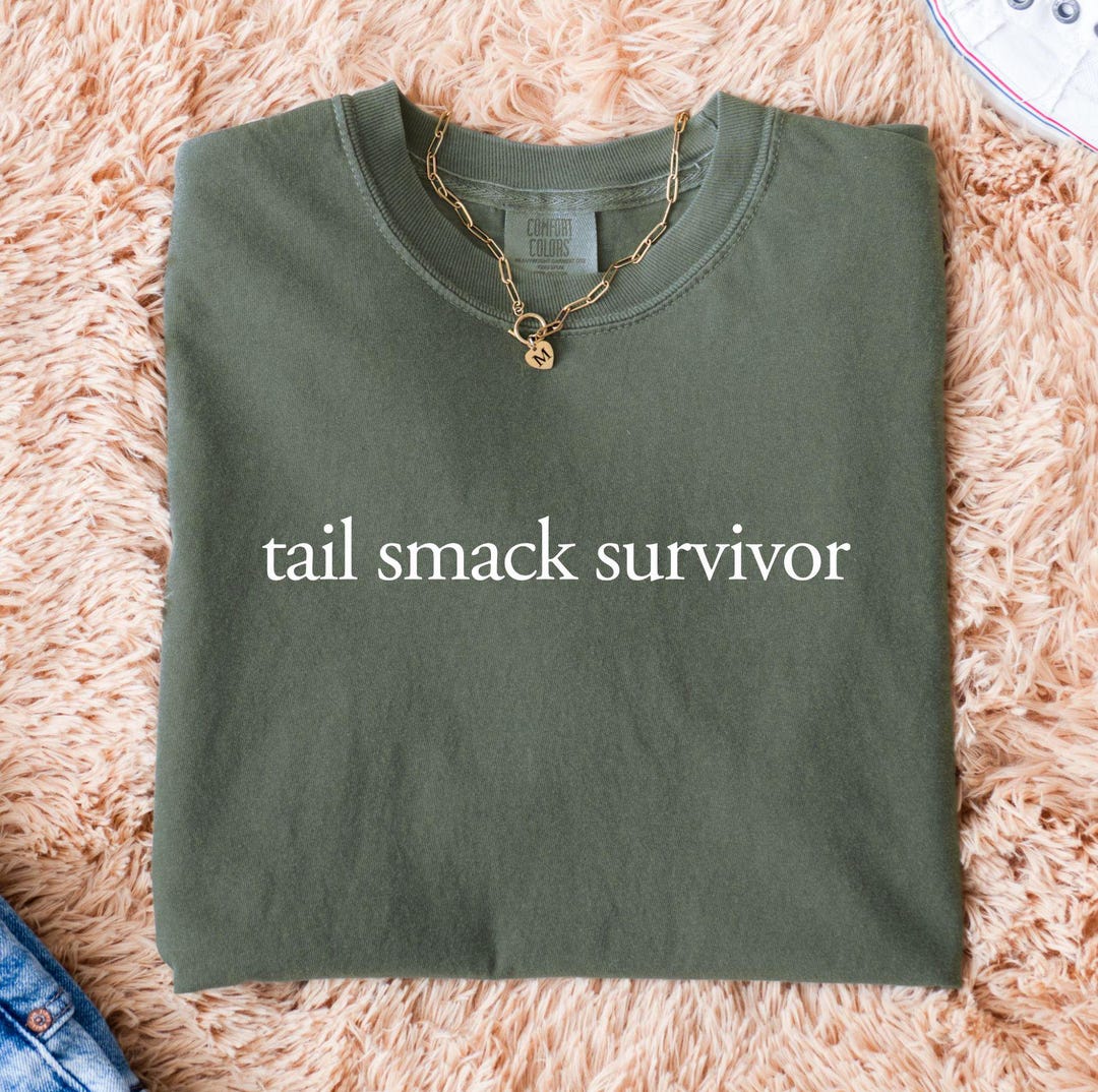 Tail Smack Survivor - Funny Dog Lover Meme Shirt, Sarcastic Dog Owner ...