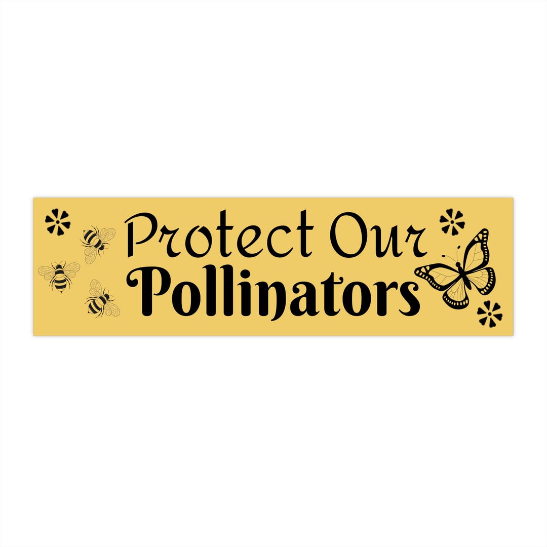 Protect Our Pollinators - Bumper Sticker - Etsy
