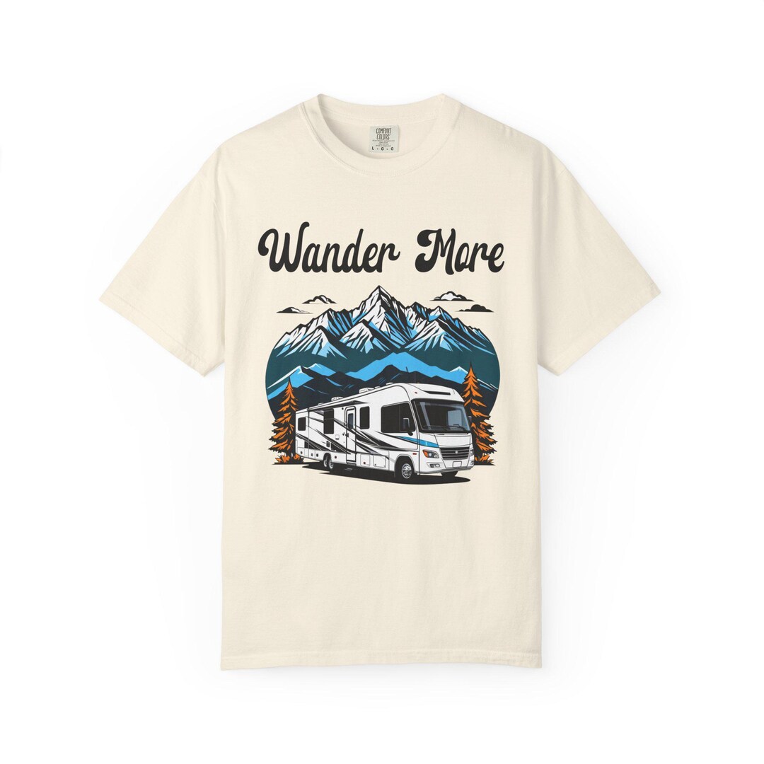 Wander More Worry Less Class A Motorhome Travel Unisex T-shirt, RV ...