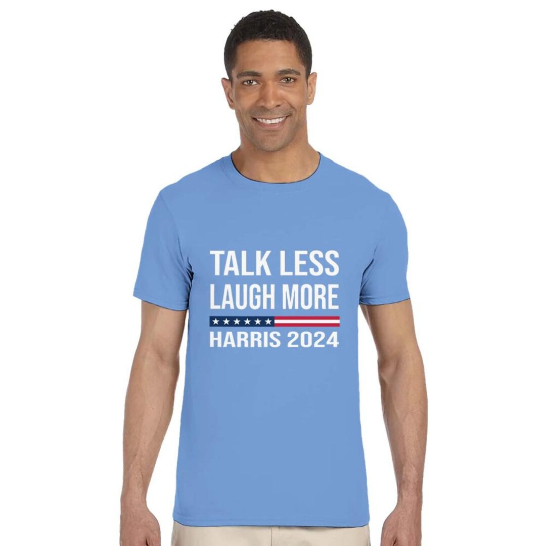 Kamala Harris talk Less Laugh More T-shirt Fun Political Democrat Party ...