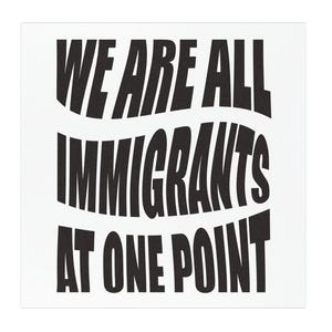 We Are All Immigrants Political Car Magnet USA Immigration Election ...
