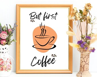Wall Art Kitchen Print but First, Coffee. Printable Watercolor ...