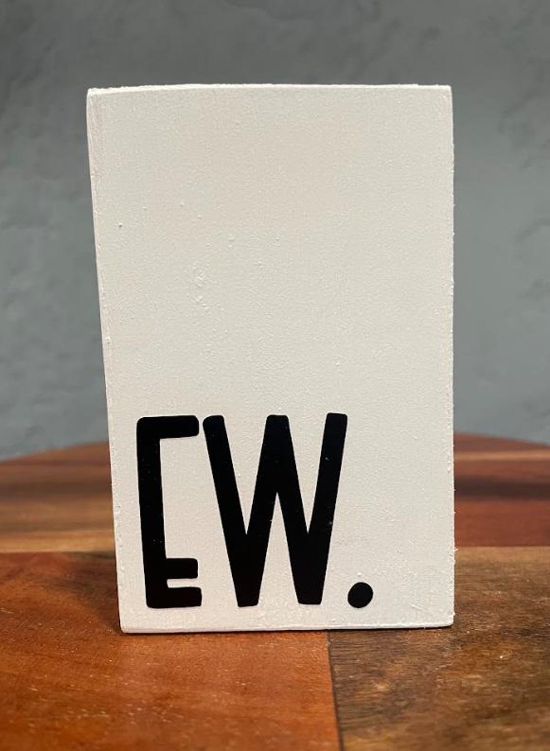 Ew Small Wooden Tabletop Sign - Etsy