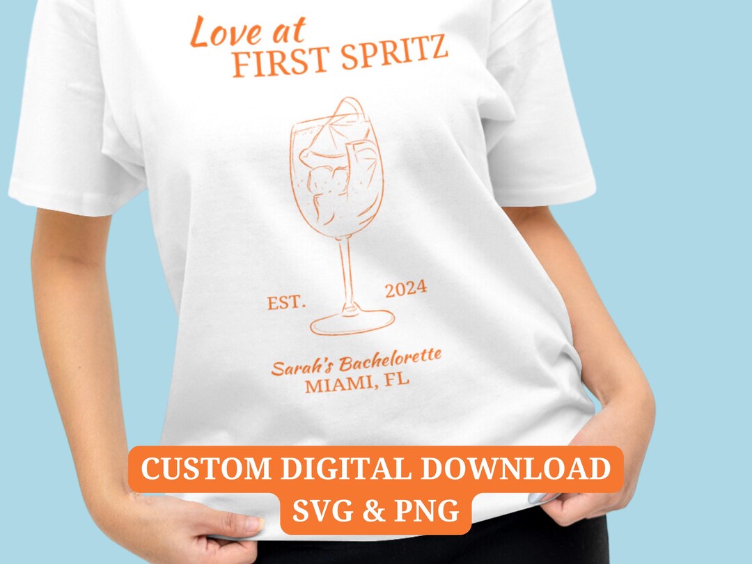 Personalized Bachelorette Shirt Design Love at First Spritz SVG & PNG ...