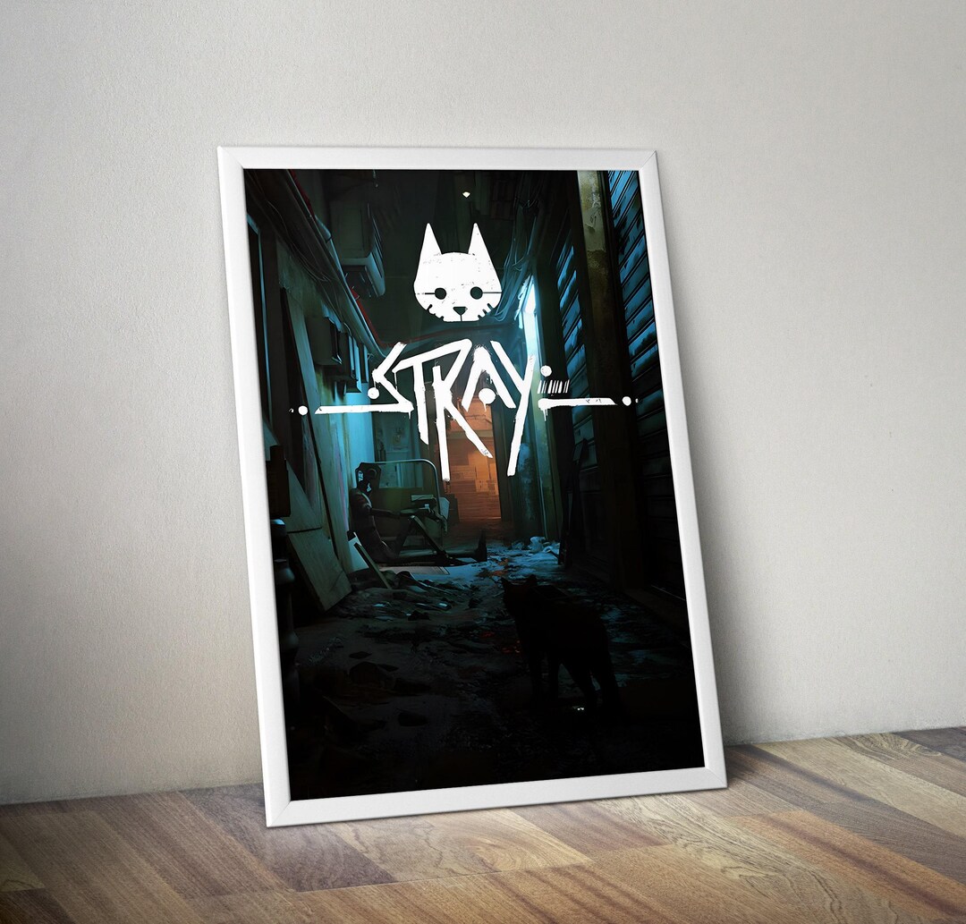 Stray Poster Stray Prints Cat Game Poster Gaming Poster Video Game ...
