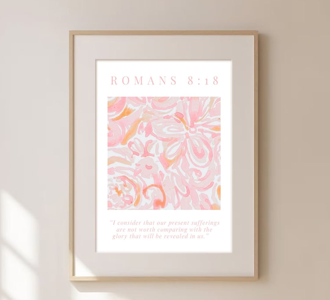 Christian Bible Poster, Romans 8:18 Christian Wall Art, Pink and Orange Floral Bible Quote Print ...