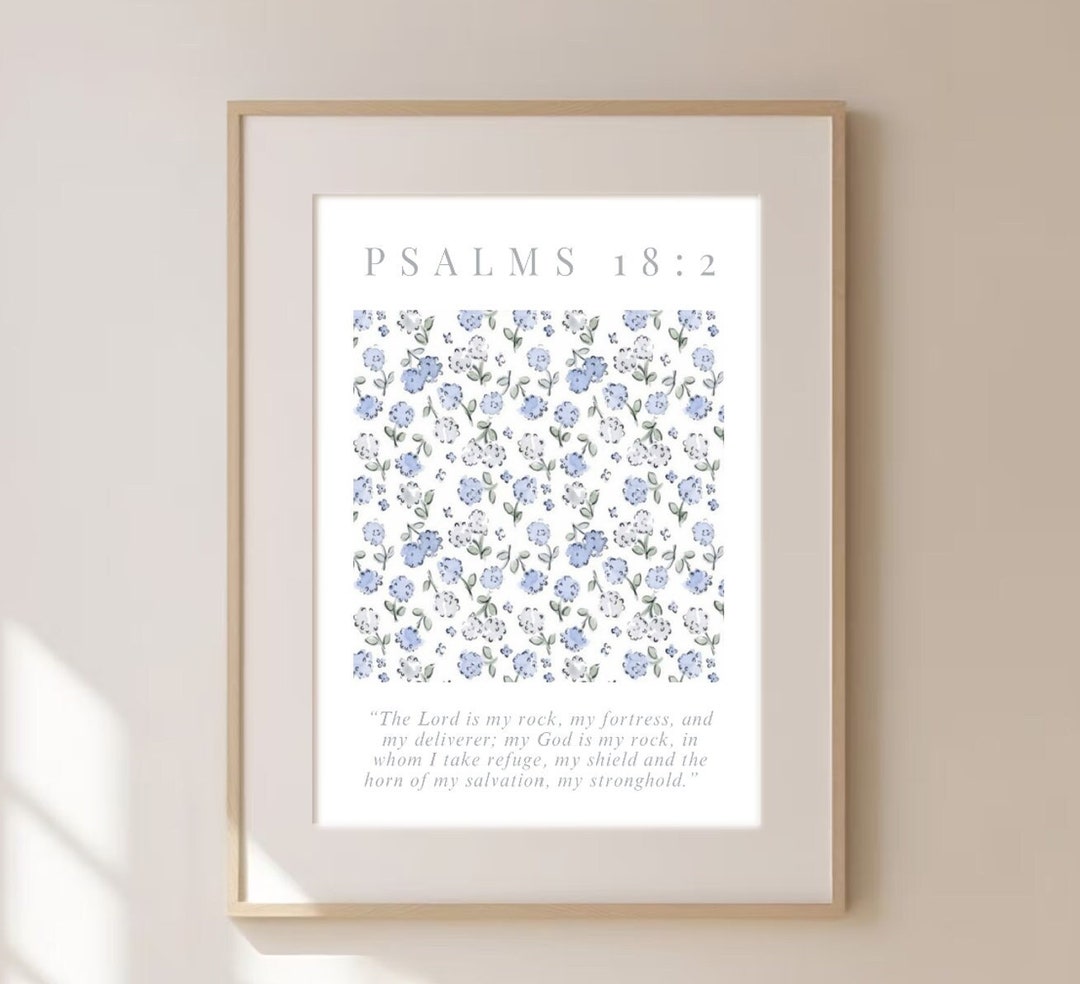 Christian Bible Poster, Psalms 18:2 Christian Wall Art, Blue Floral ...