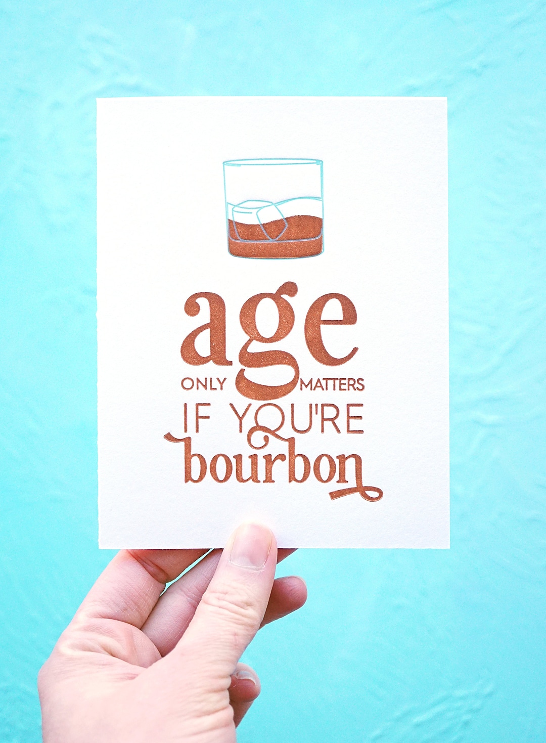 Age Only Matters If You're Bourbon Letterpress Birthday Card - Etsy