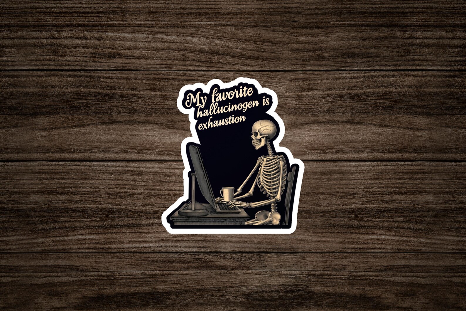 Medical Humor Funny Medical Sticker My Favorite Hallucinogen is ...