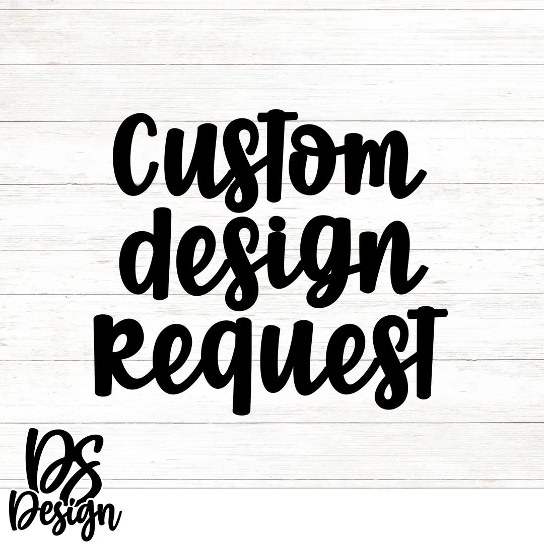 Custom Design Change Request - Etsy