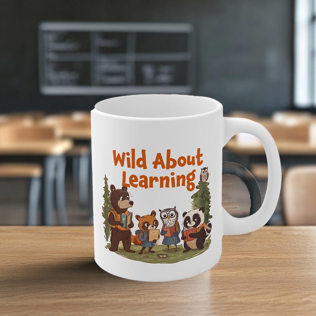 Wild About Learning Mug | Cute Teacher Gift, Woodland Animal Teacher ...