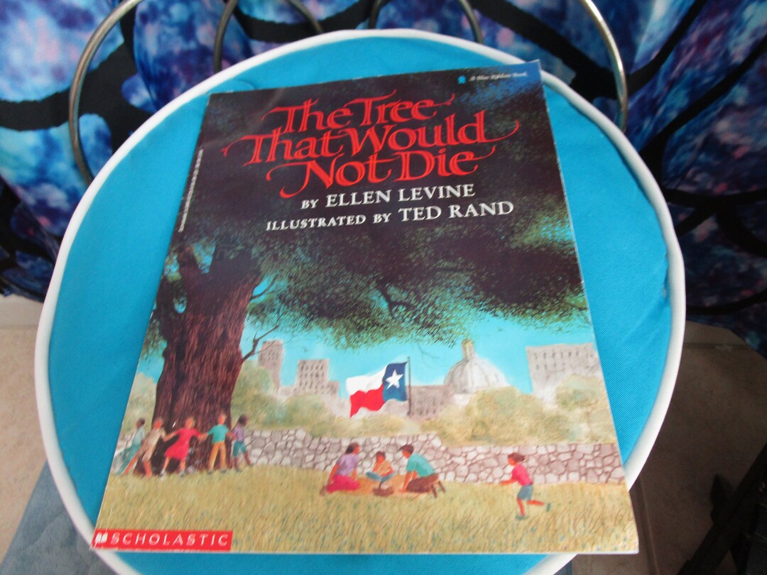 1995 the Tree That Would Not Die by Ellen Levine Illustrated by Ted ...