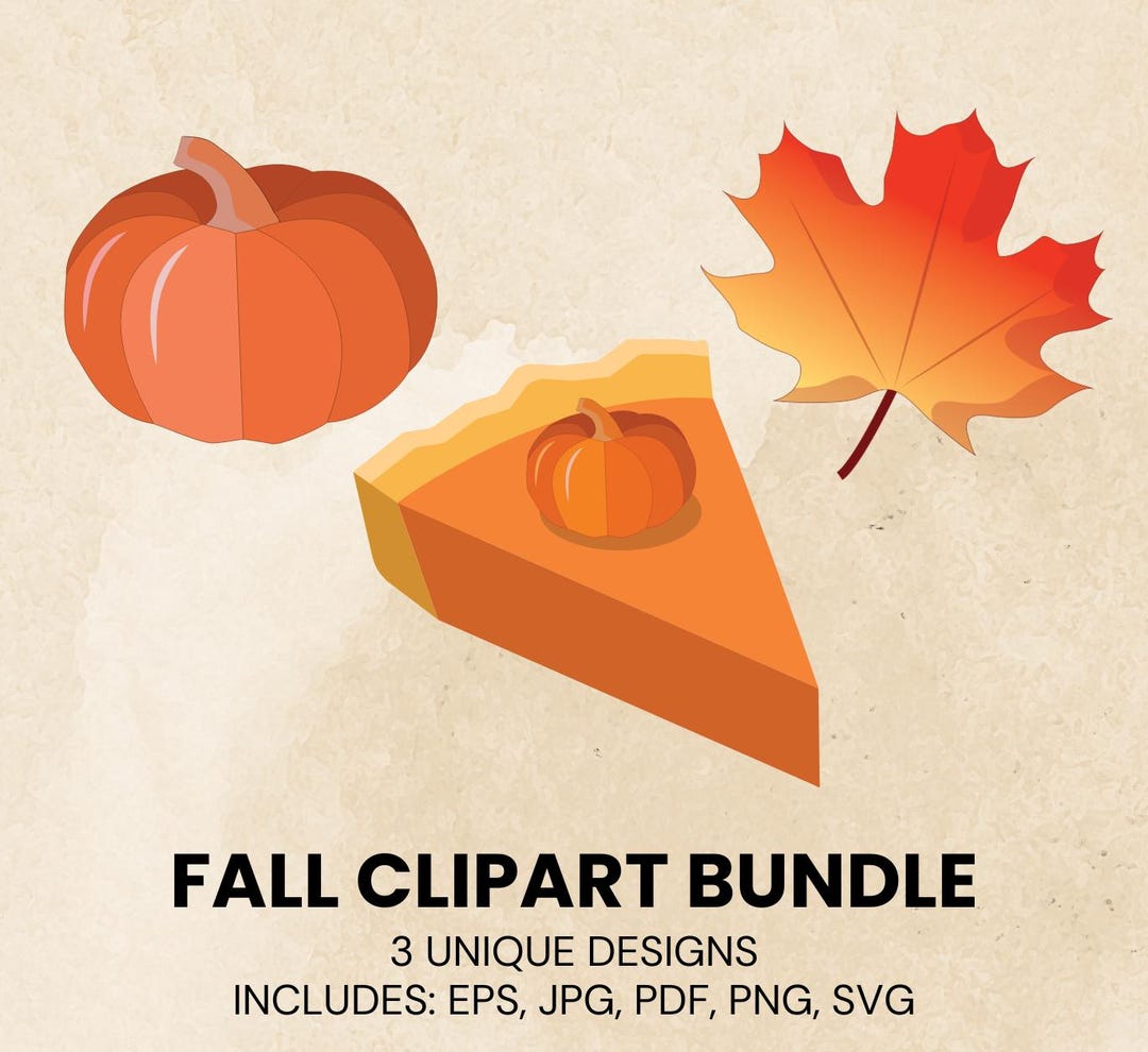Fall Clipart Bundle | Leaf, Pumpkin Pie and Pumpkin Svg, Jpeg, Png, Eps ...