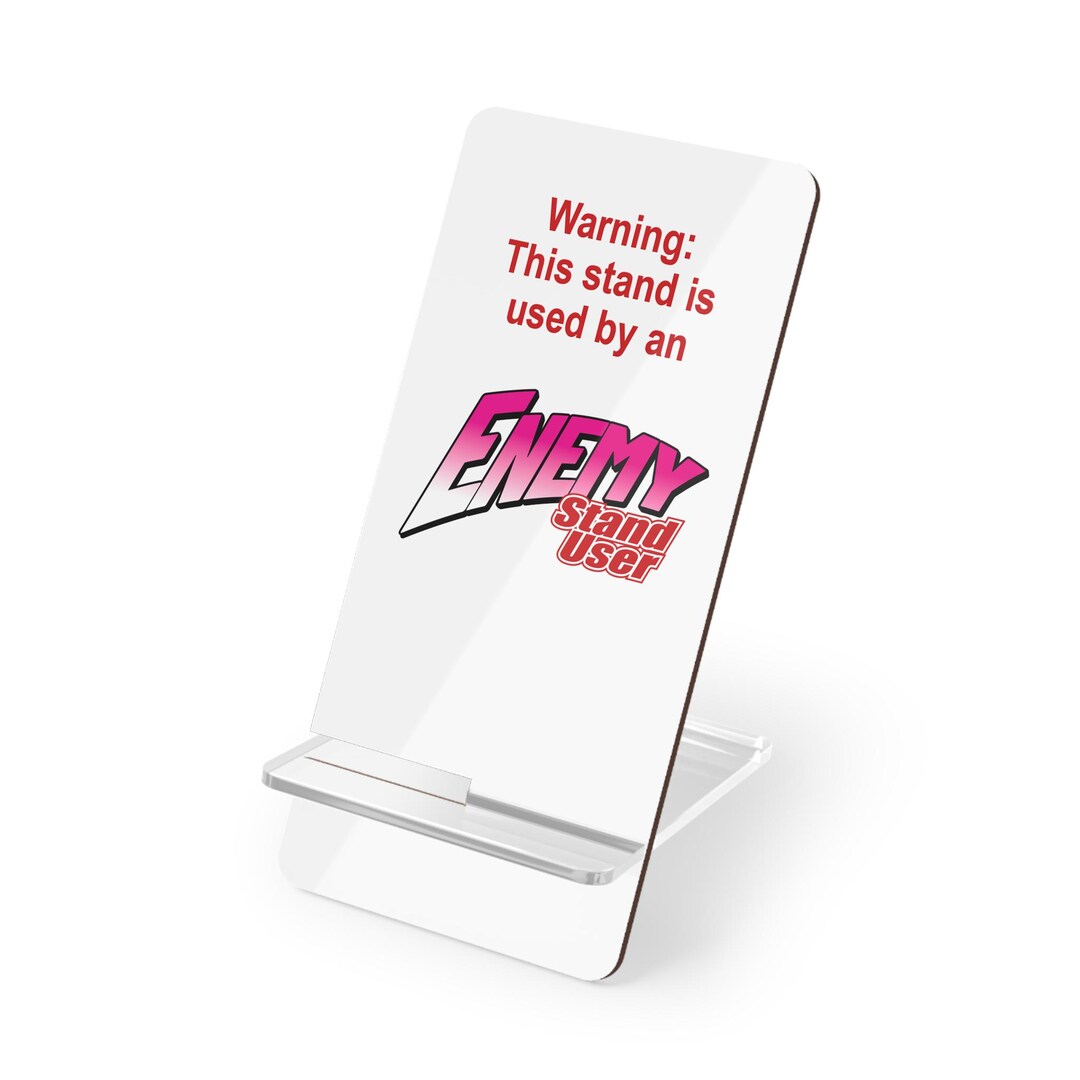 Enemy Stand Cellphone Stand -- Jojo's Bizarre Adventure, Jojo Reference ...