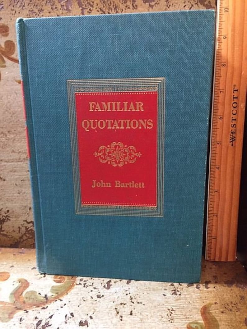 1955 Familiar Quotations 13th Edition John Bartlett Centennial | Etsy