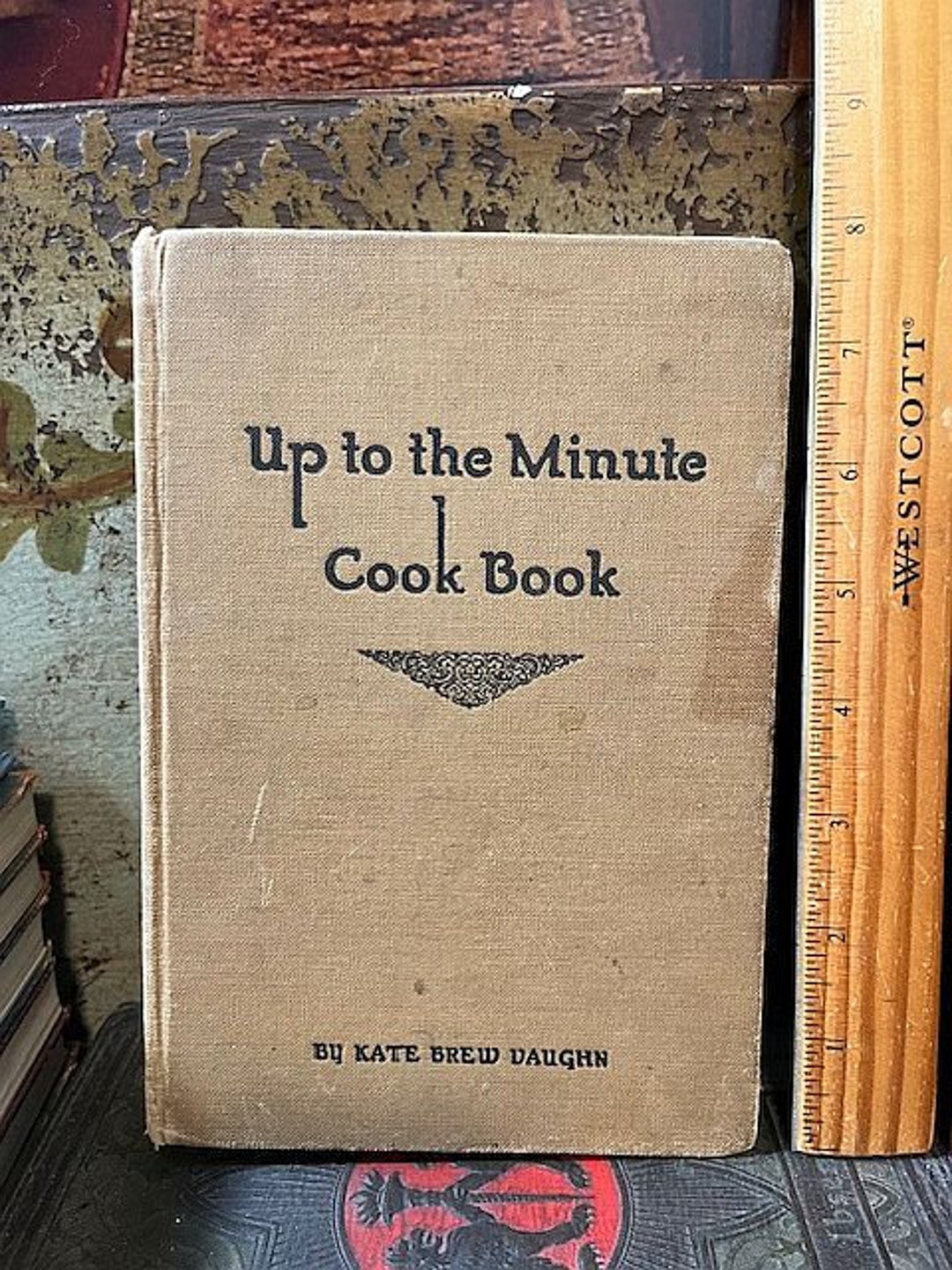 1923 up to the Minute Cook Book Antique Vintage Early Hb Cook Book by ...