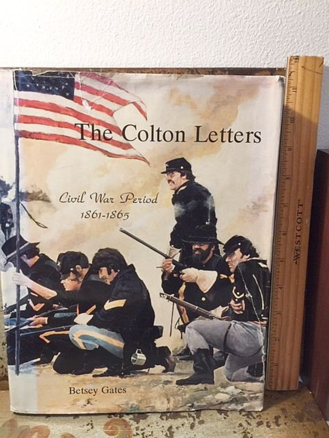 1993 the Colton Letters Civil War Period 1861-1865 Hb Book W/ Dj by ...