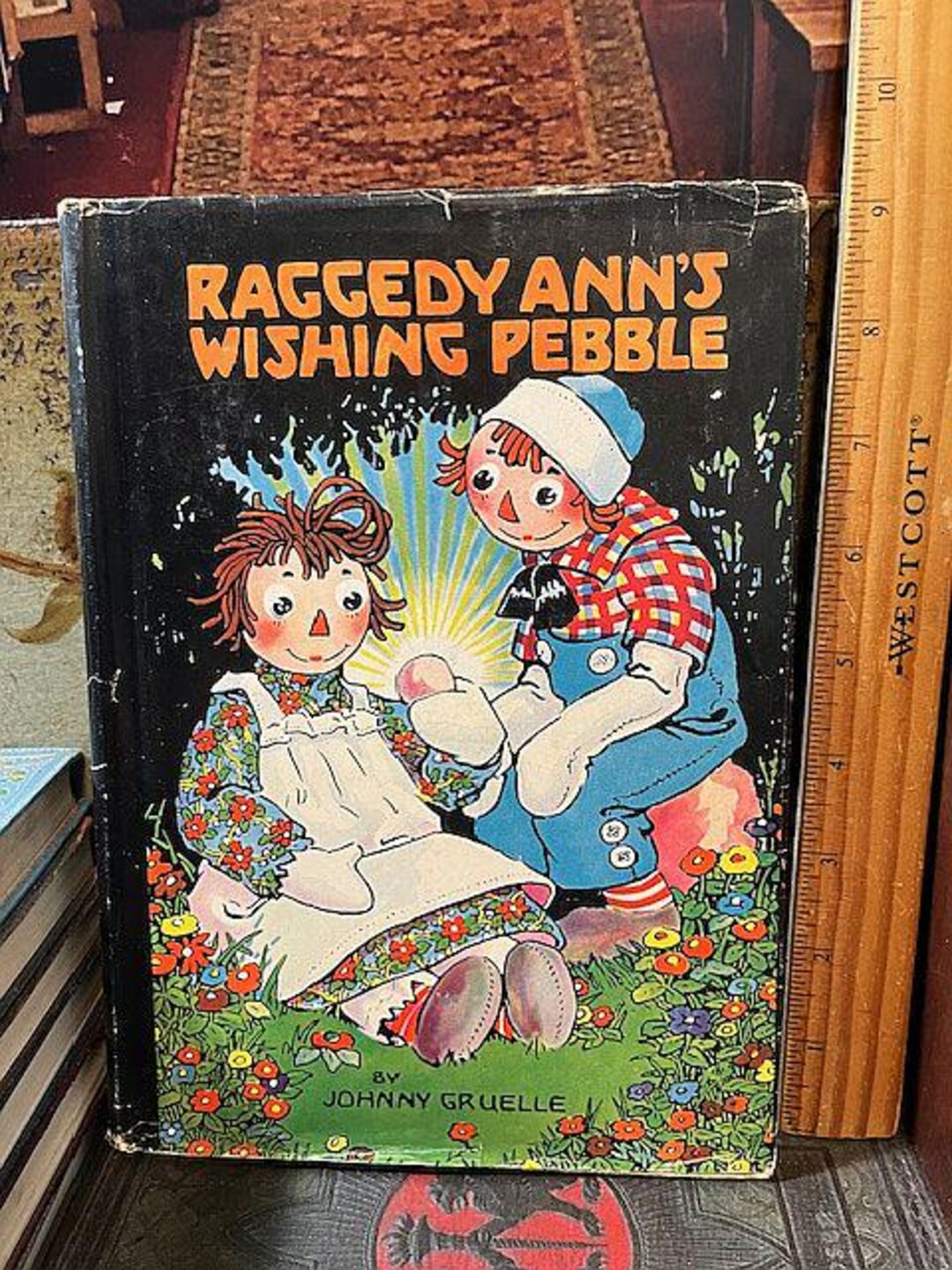1925 Vintage Raggedy Ann's Wishing Pebble by Johnny Gruelle Hb Book Ann ...