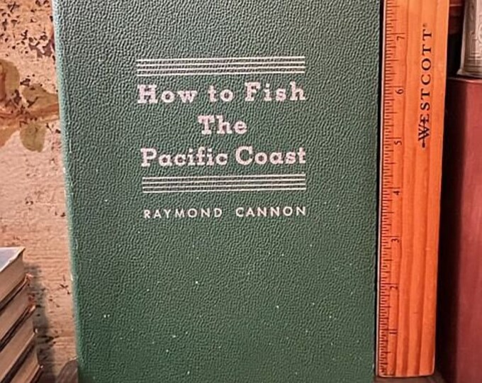How to Fish the Pacific Coast Vintage 1959 Book by Raymond Cannon ...