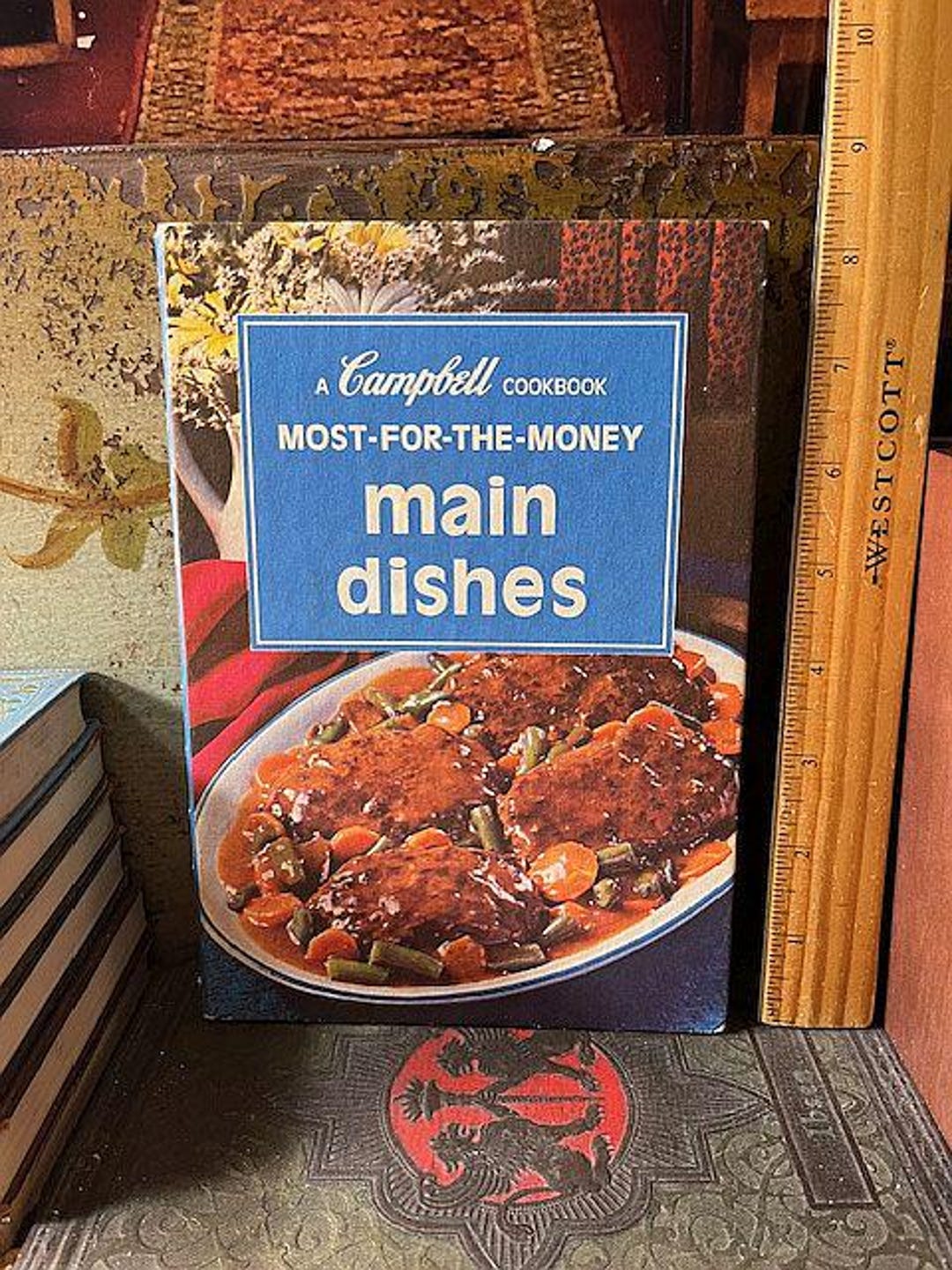 1975 Most for the Money Main Dishes A Campbell's Cookbook Spiral Hb ...