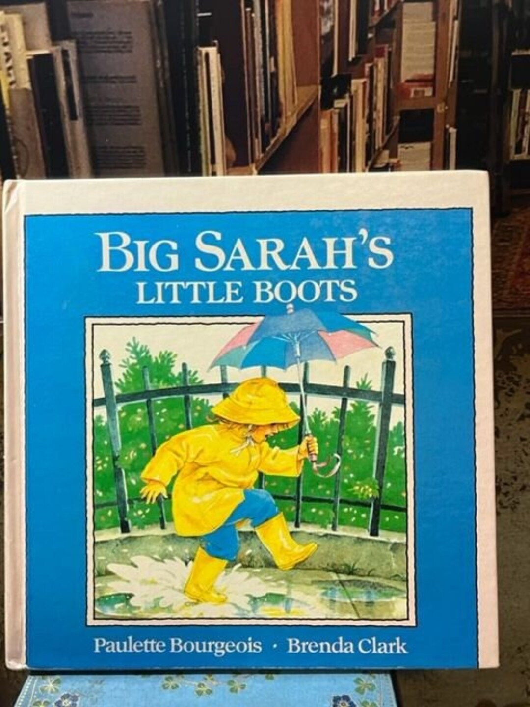 1989 Big Sarah's Little Boots by Paulette Bourgeois Brenda Clark ...