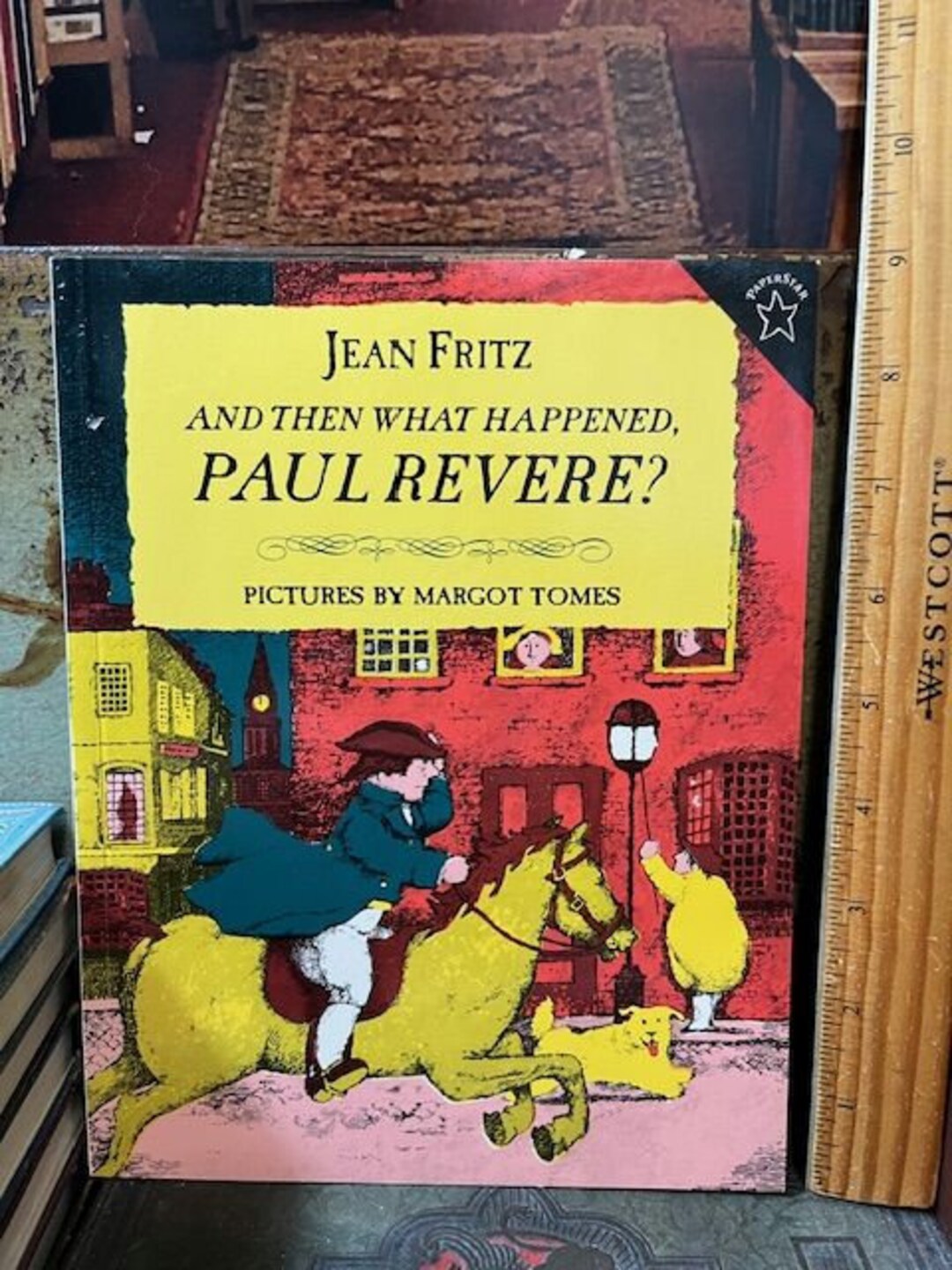 1996 and Then What Happened Paul Revere ? PB Book Jean Fritz Margot ...