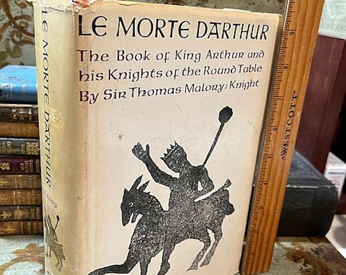 1966 Le Morte Darthur King Arthur and His Knights of the Round Table Hb ...