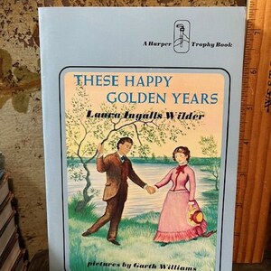 1971 These Happy Golden Years PB Book by Laura Ingalls Wilder Little ...