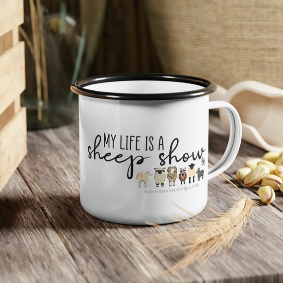 Enamel Camp Cup- My Life is a Sheep Show- Sheep Tea Cup- Shepherd Gift ...