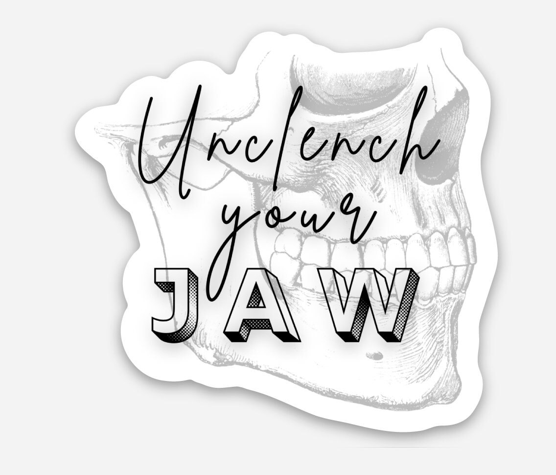 Unclench Your Jaw Die Cut Vinyl Sticker, Mental Health - Etsy