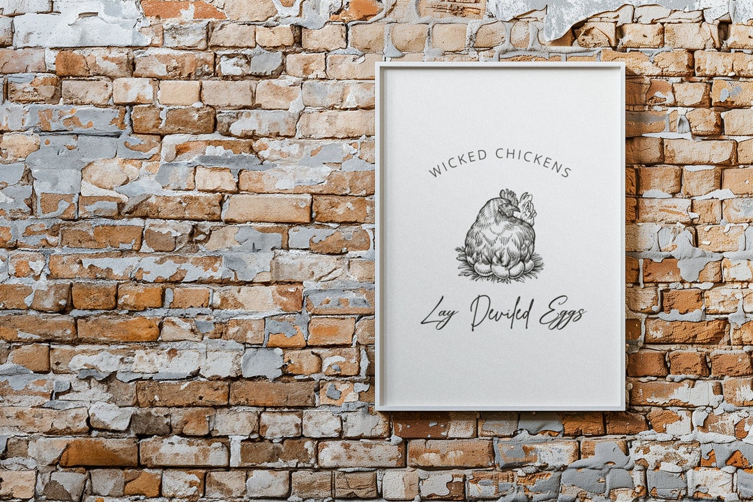 Wicked Chickens Lay Deviled Eggs, Wall Art, Printable, Printable PDF, 8 ...