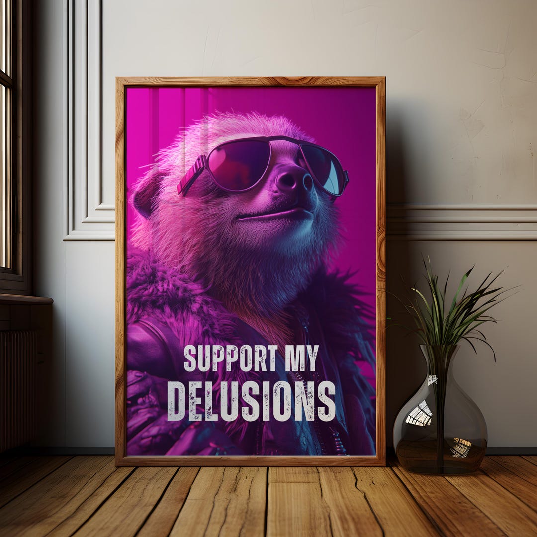 Delulu Sloth Print, Delusional Cute Sloth Gift Poster, Delulu is the ...
