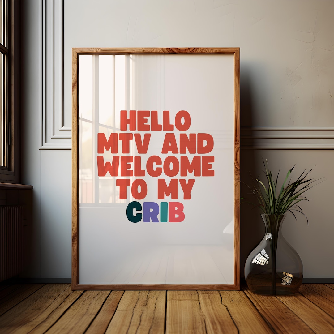 Welcome to My Crib Poster, Mtv Cribs Print, Typography Poster, Hallway ...