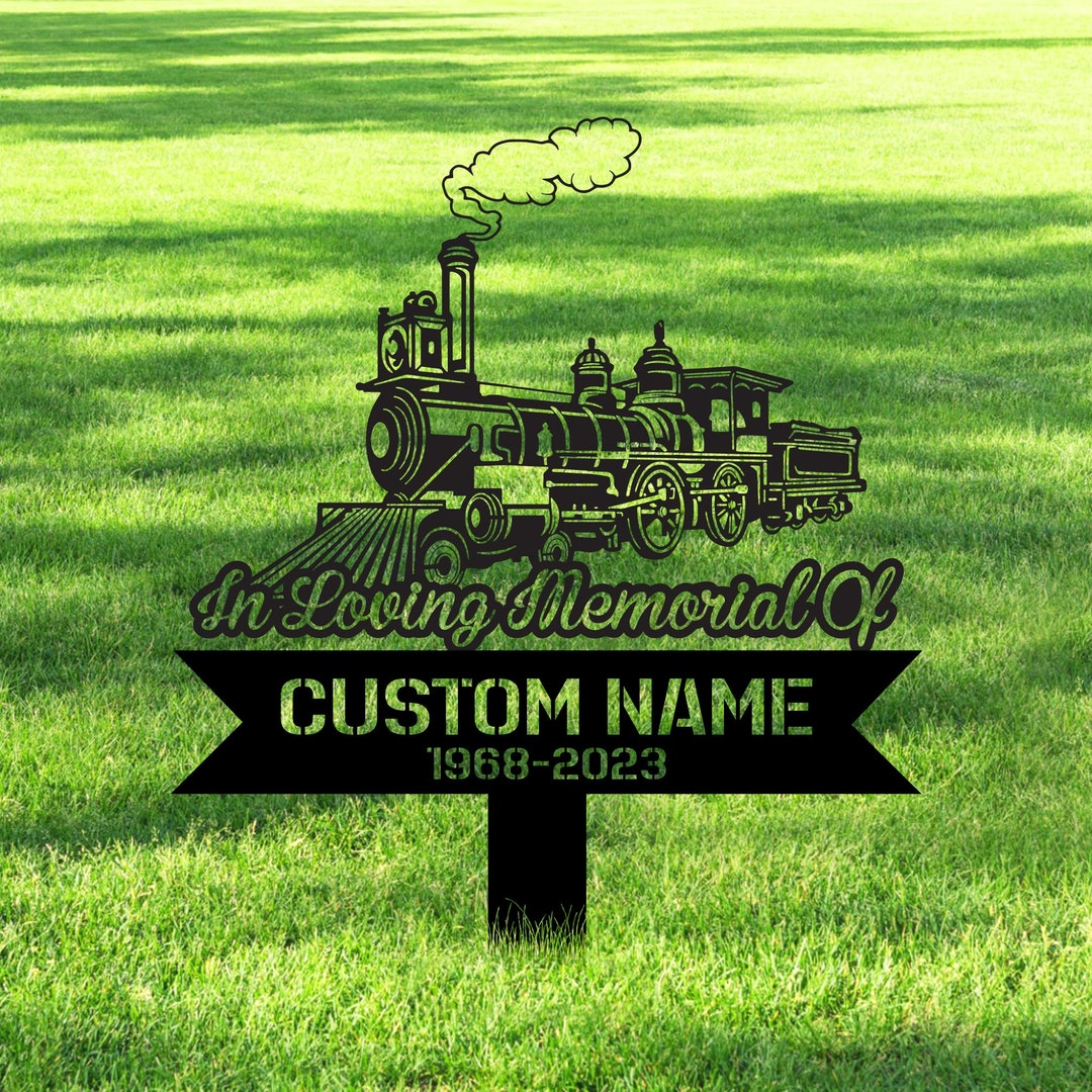 Custom Train Memorial Stake, Cemetery Stake, Train Memorial Decor, in ...
