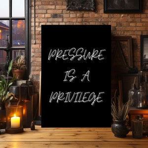 Pressure is a Privilege, Matte Canvas, Black and White, Motivational ...