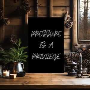 Pressure is a Privilege, Matte Canvas, Black and White, Motivational ...