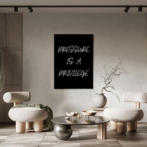 Pressure is a Privilege, Matte Canvas, Black and White, Motivational ...