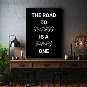 Road to Success is Bumpy, Matte Canvas, Black and White, Motivational ...
