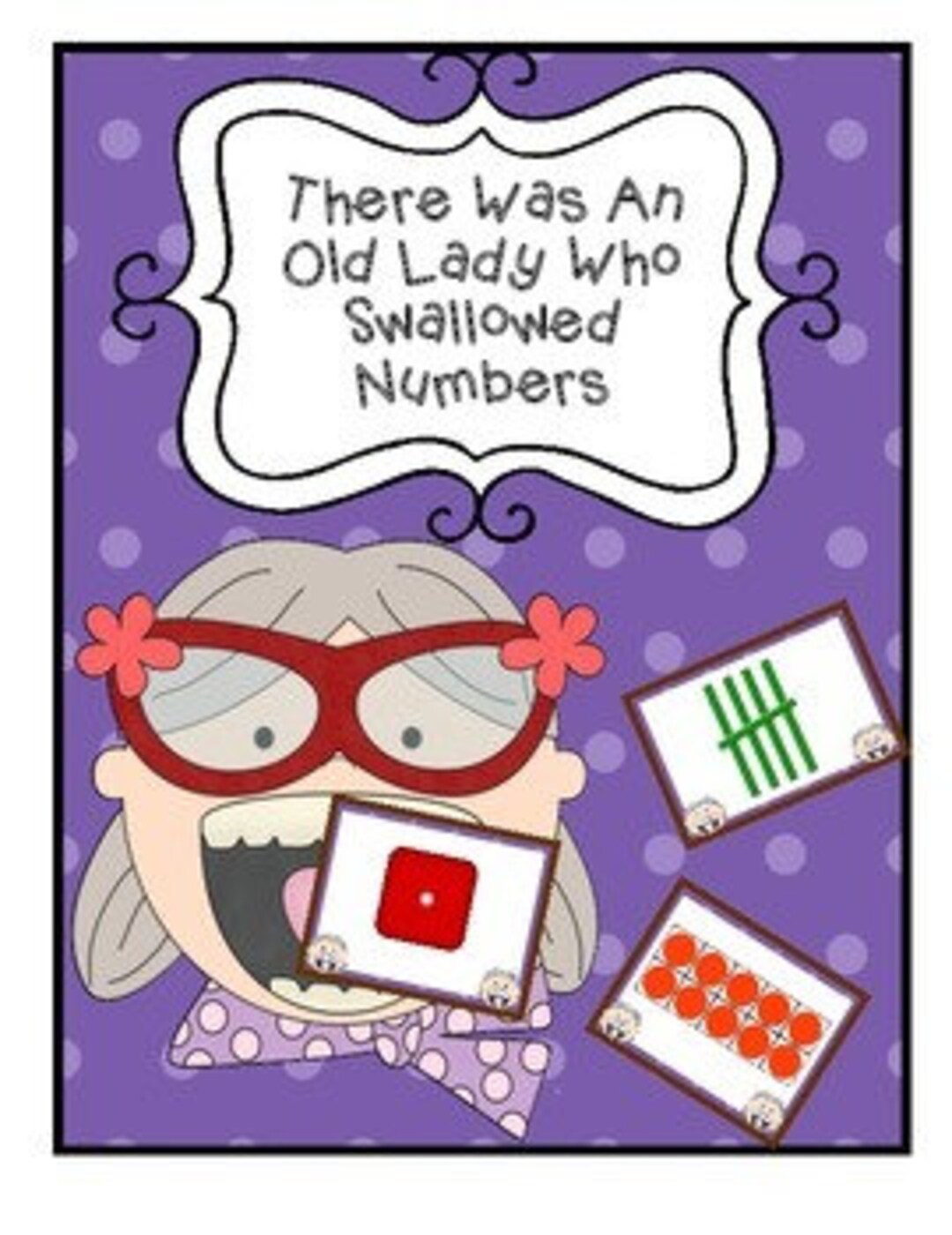 There Was an Old Lady Who Swallowed Numbers Math Center Number ...