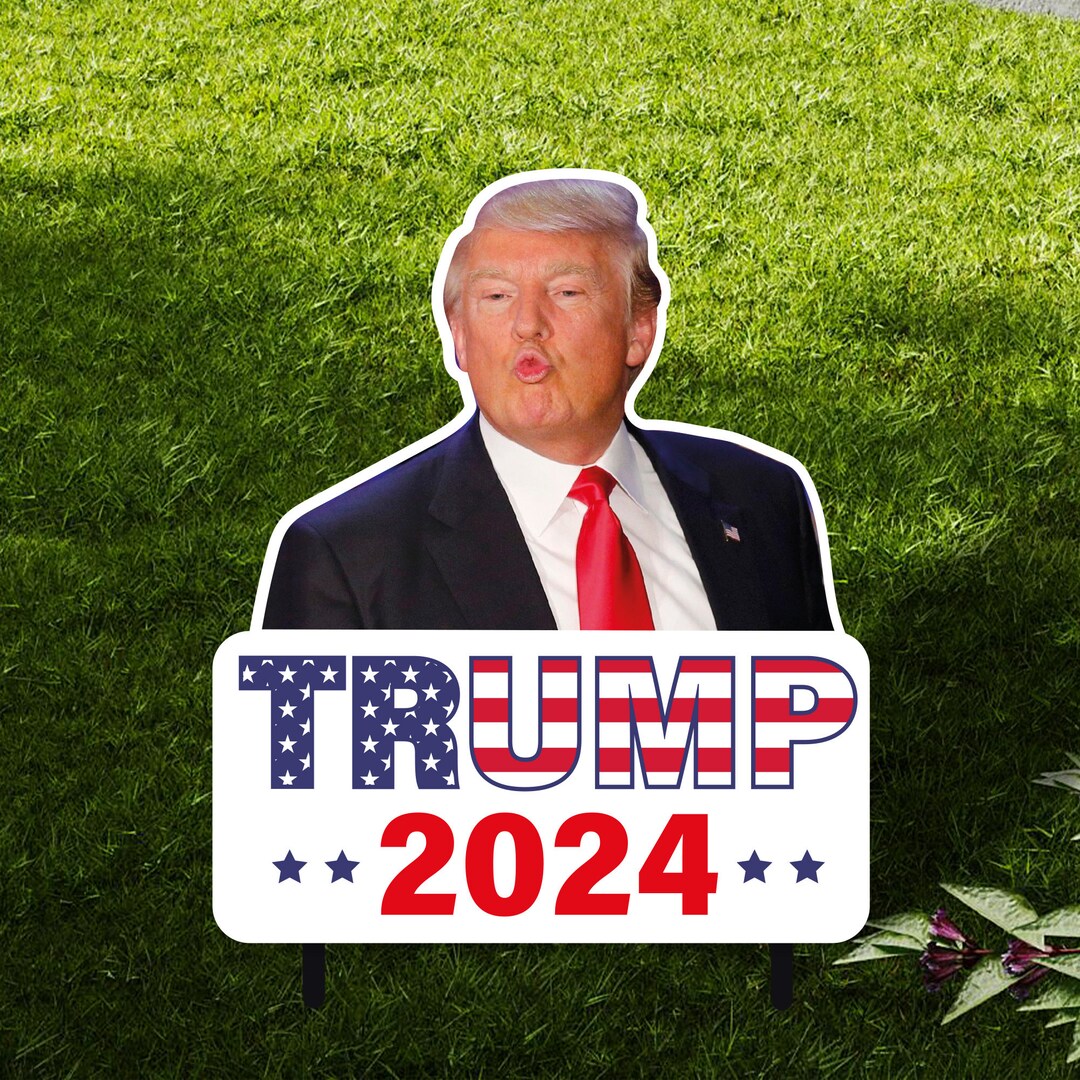 Trump Yard Sign, I Love Trump, Yard Sign, Elective Year, Trump ...