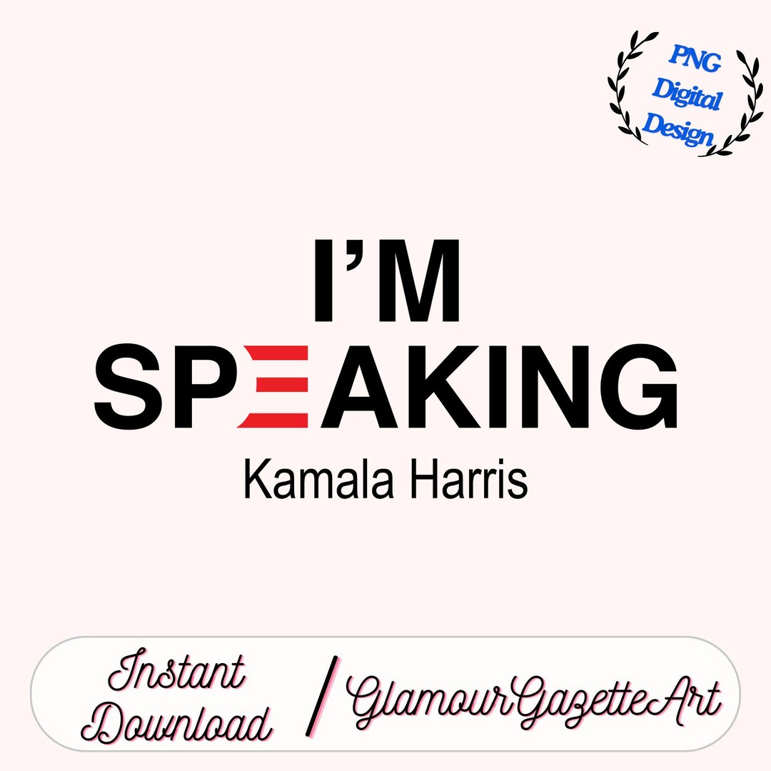 Kamala Harris I'm Speaking PNG, Kamala Harris President 2024 PNG, Women ...