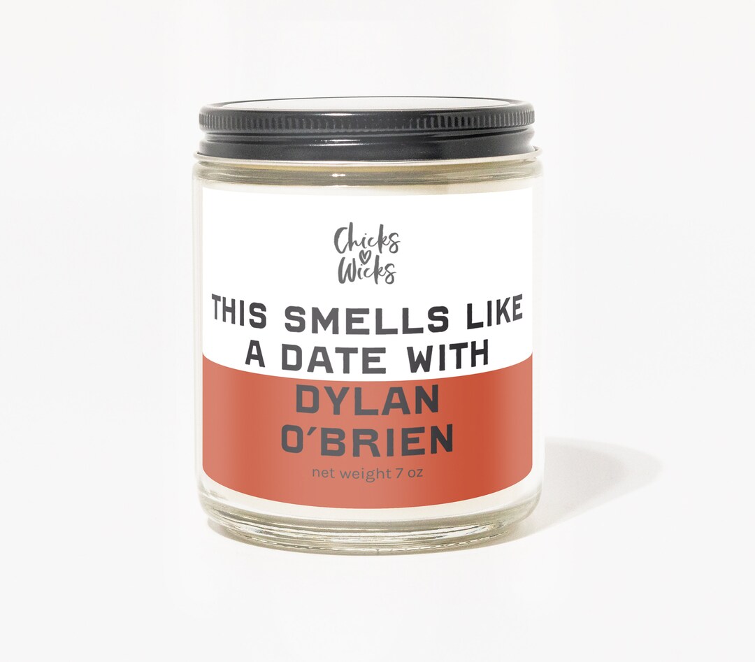 This Smells Like a Date With Dylan O'brien Candle Pop Culture Gift ...