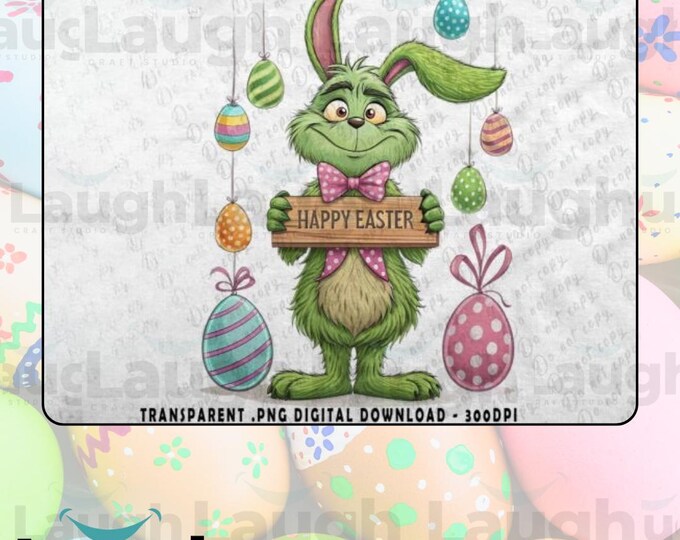 Happy Easter Grinch Bunny PNG | Funny Easter Sublimation Design for T ...
