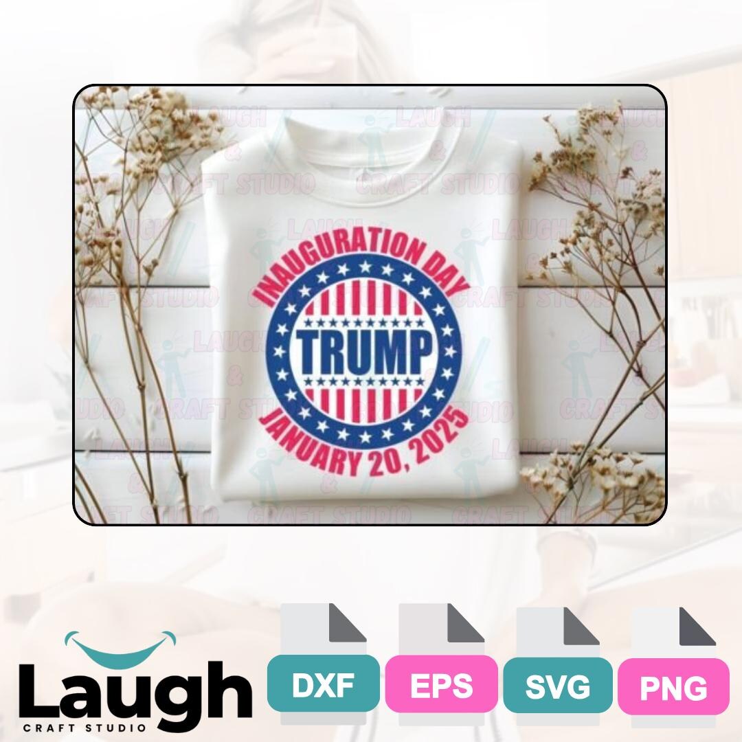 Trump Inauguration January 20, 2025 SVG Patriotic Design for Cricut ...