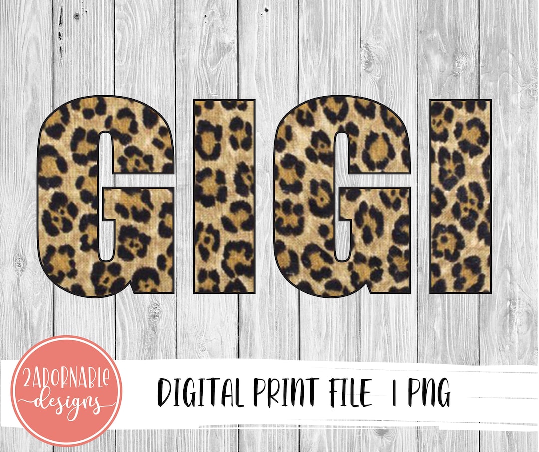 GIGI Sublimation Design PNG File for Sublimation Print Transfer Leopard ...