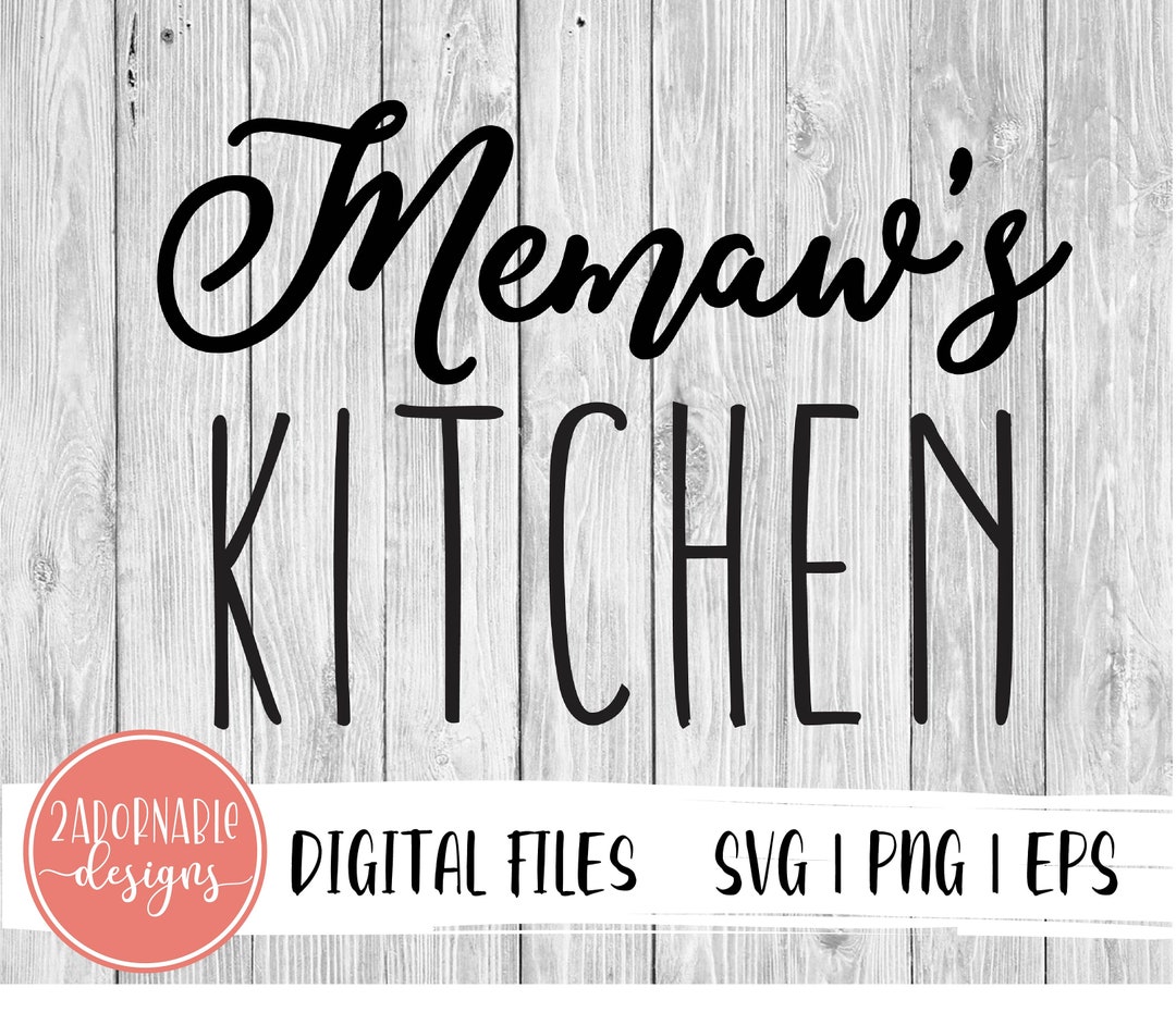 Memaw's Kitchen SVG Design for Vinyl Cutting Machine SVG Design for ...