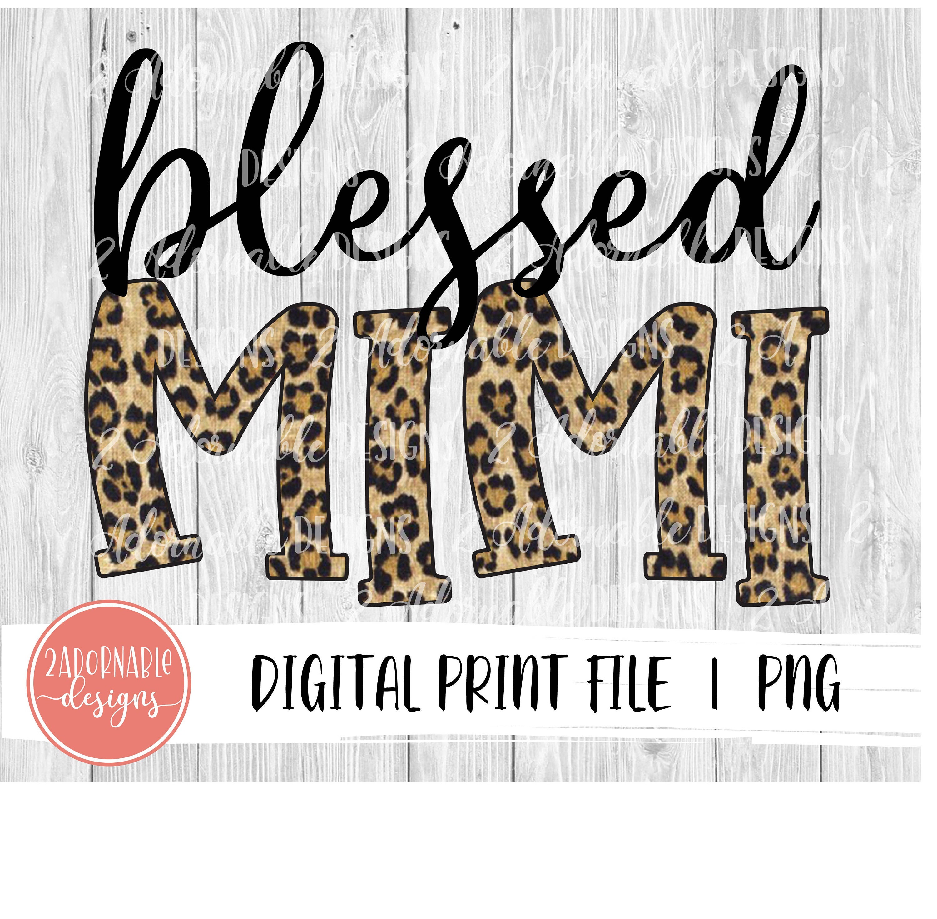 Blessed Mimi Sublimation Design | PNG File for Sublimation Print ...