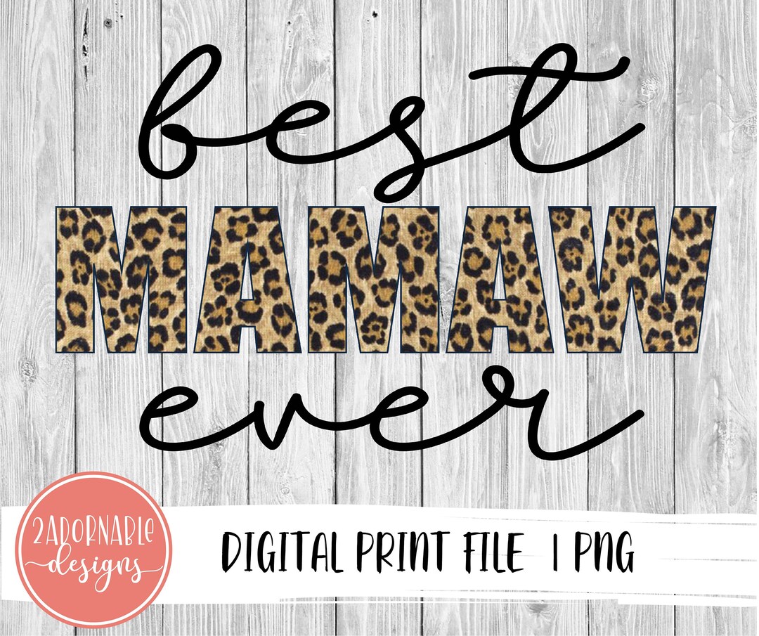 Best MAMAW Ever Sublimation Design PNG File for Sublimation Print ...