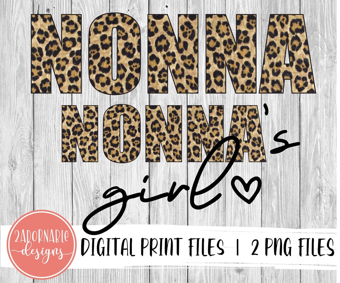 Nonna & Nonna's Girl Leopard Set Sublimation Designs | 2 PNG File for ...