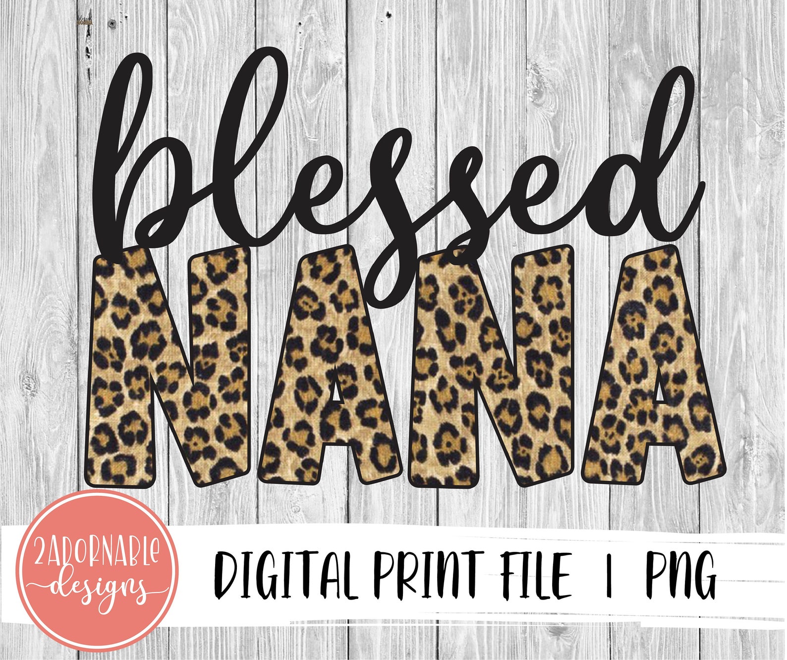 Blessed Nana Sublimation Design PNG File for Sublimation - Etsy